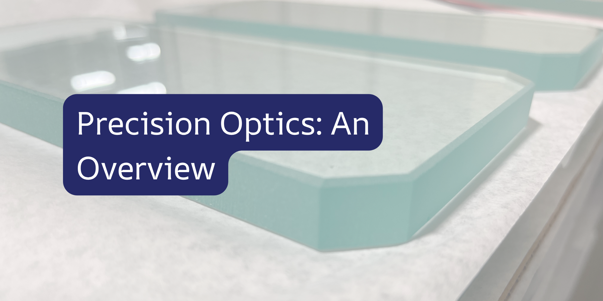 Precision Optics: An Overview